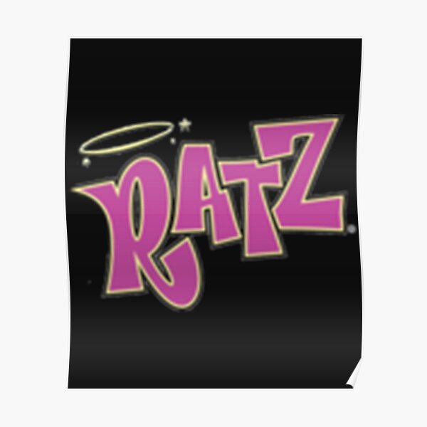 "Bratz Ratz " Poster for Sale by DangerDay | Redbubble
