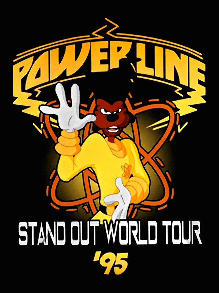 "A Goofy Movie Powerline Stand Out Powerline World Tour" Photographic ...