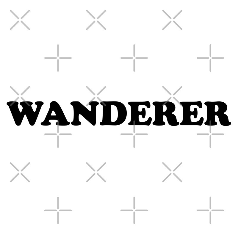 "WANDERER" by MadEDesigns | Redbubble
