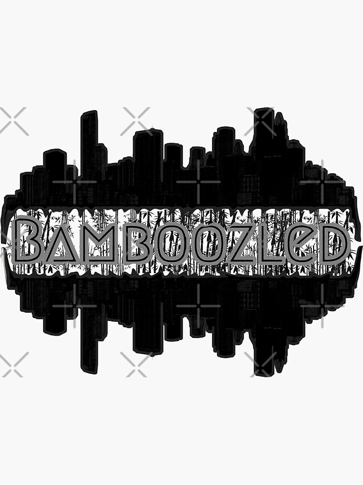 "Bamboozled" Sticker for Sale by Perhabs | Redbubble