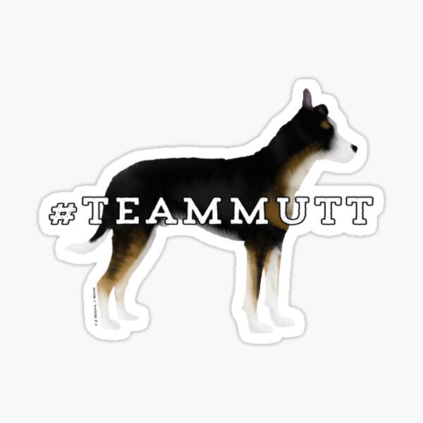 "Team Mutt: Tricolor" Sticker by 2woofs-1meow | Redbubble