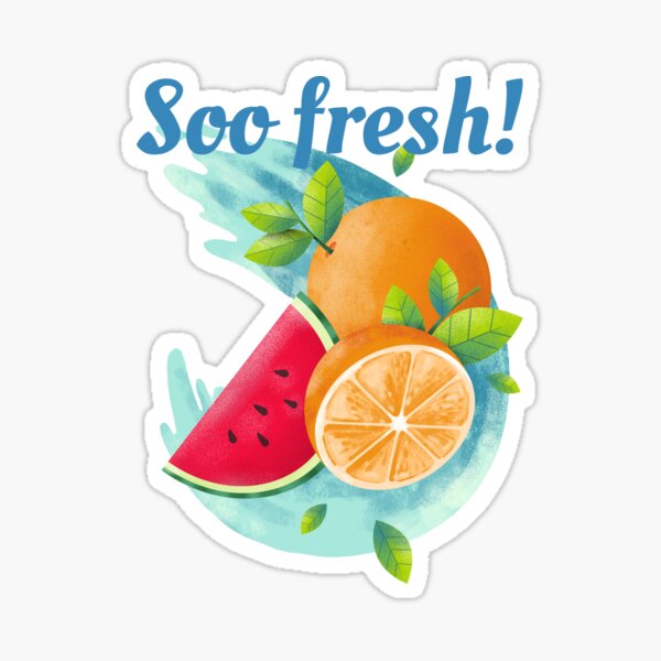 "Soo Fresh design" Sticker for Sale by Ramas1 | Redbubble