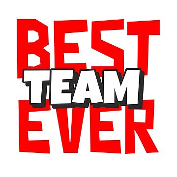 "Best Team Ever Design, Red and White Team Colors" Poster for Sale by ...
