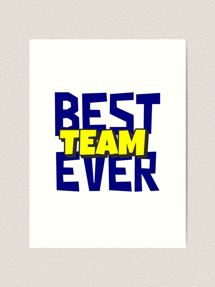 "Best Team Ever Design, Blue and Yellow Team Colors" Art Print for Sale ...