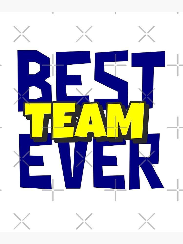 "Best Team Ever Design, Blue and Yellow Team Colors" Art Print for Sale ...