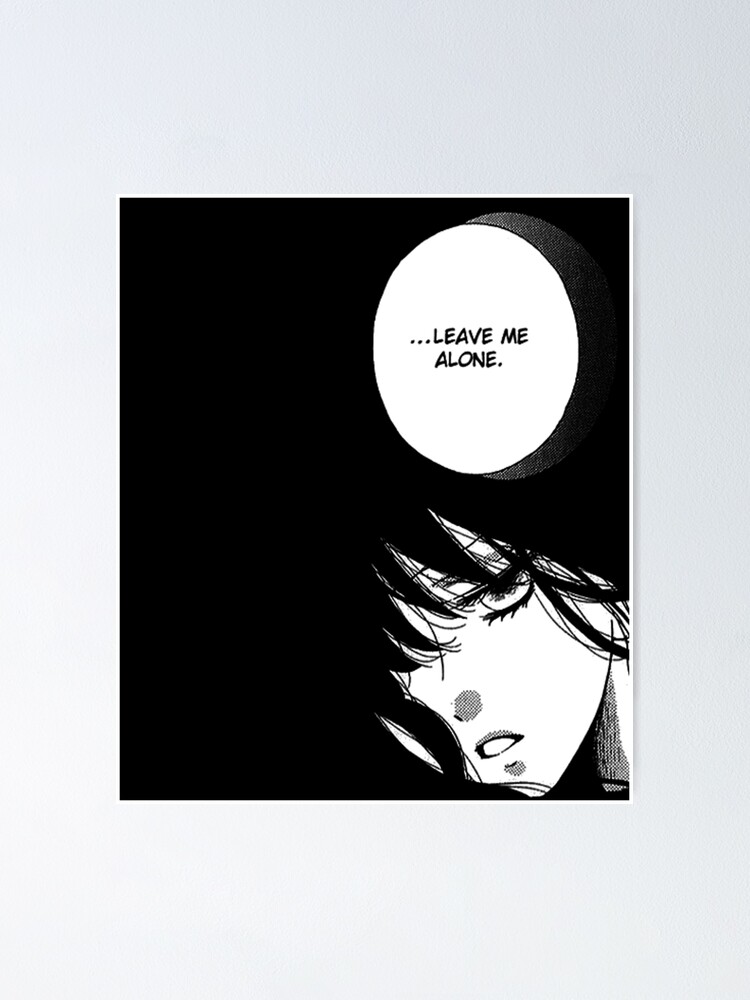 "Leave me alone" Poster by KawaiiCaps | Redbubble