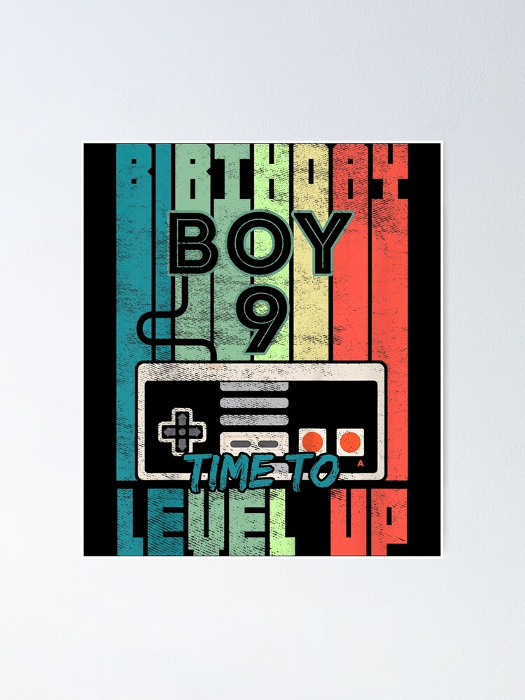 "Kids Birthday Boy 9 Time to Level Up 9 Birthday Boy Level Up " Poster ...