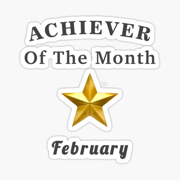 "Achiever of the Month February - Employee Motivational Award" Sticker ...