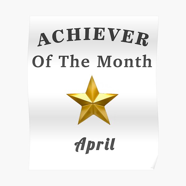 "Achiever of the Month April - Employee Motivational Award" Poster for ...