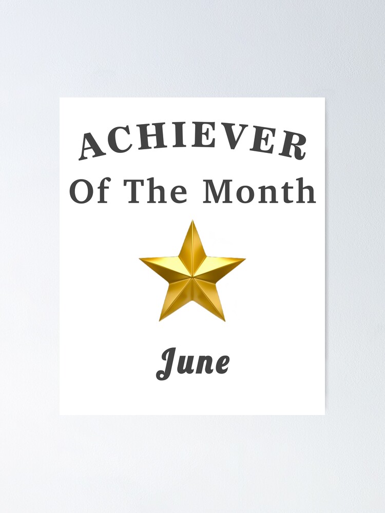"Achiever of the Month June - Employee Motivational Award" Poster for ...