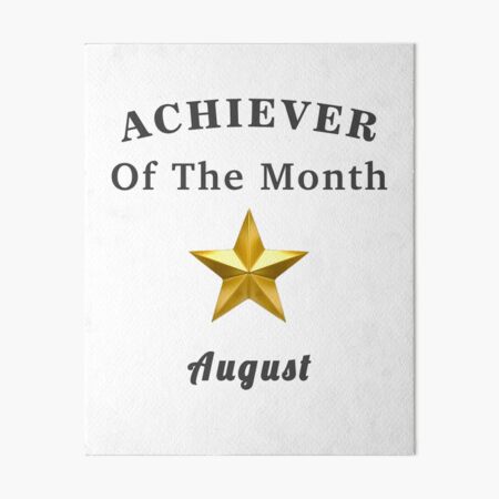 "Achiever of the Month August - Employee Motivational Award" Art Board ...