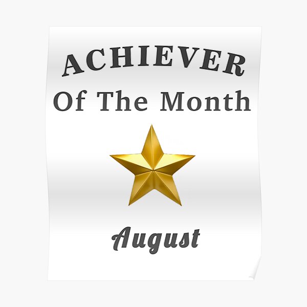 "Achiever of the Month August - Employee Motivational Award" Poster for ...