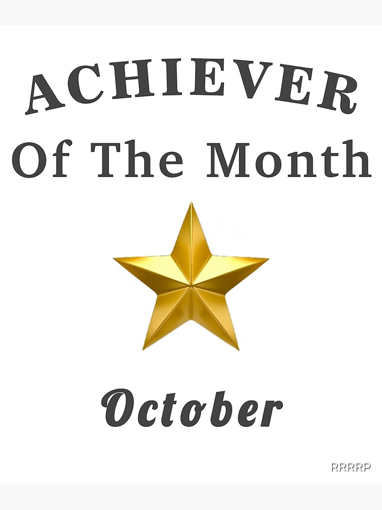 "Achiever of the Month October - Employee Motivational Award" Poster ...