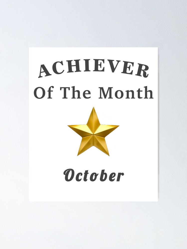 "Achiever of the Month October - Employee Motivational Award" Poster ...