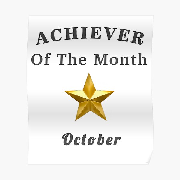 "Achiever of the Month October - Employee Motivational Award" Poster ...