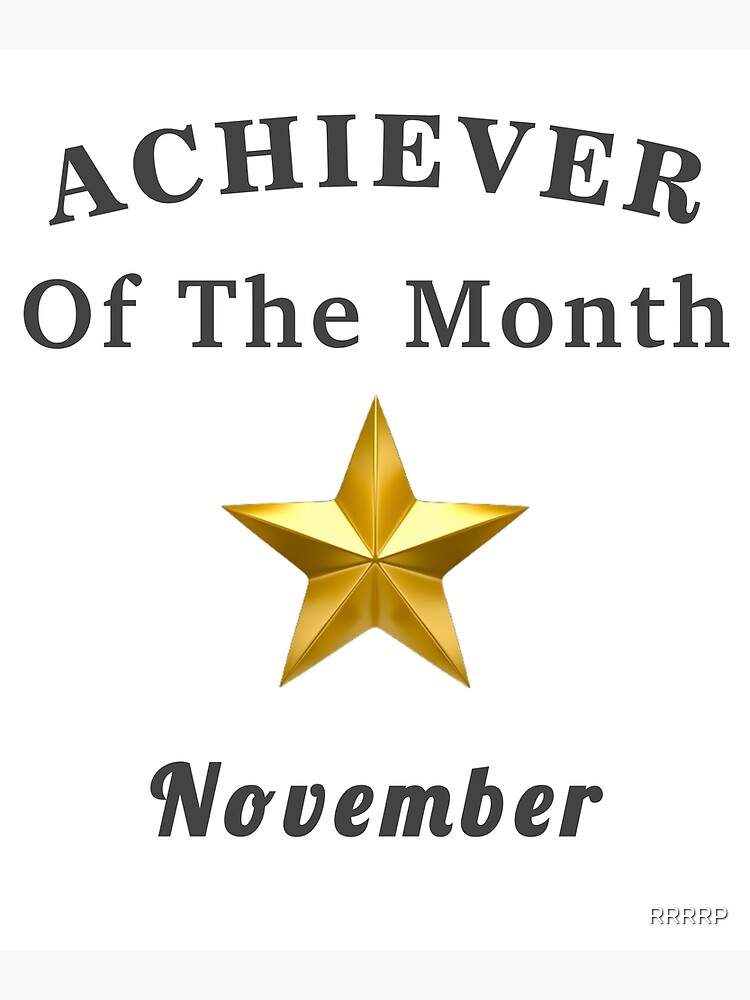 "Achiever of the Month November - Employee Motivational Award" Poster ...