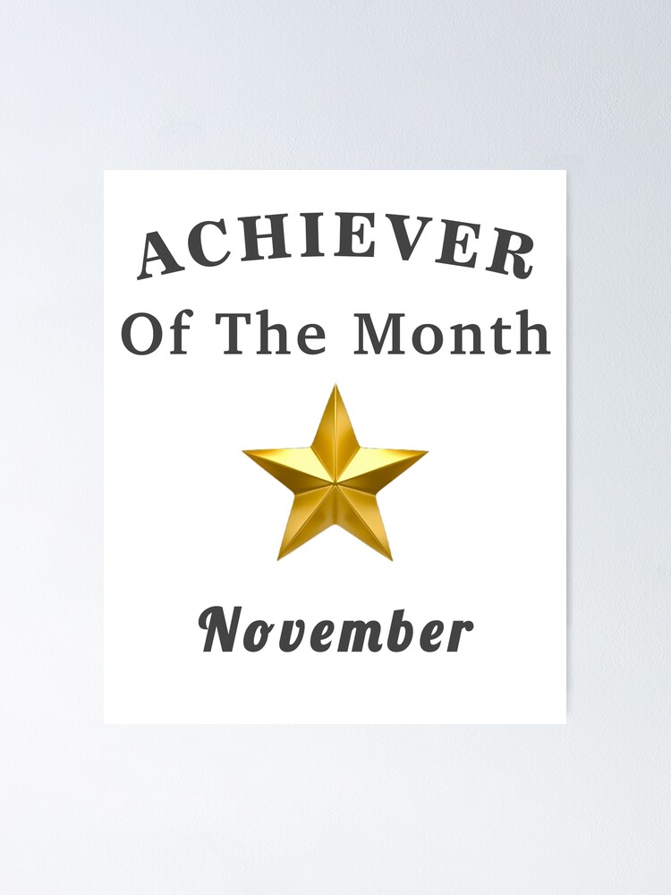 "Achiever of the Month November - Employee Motivational Award" Poster ...