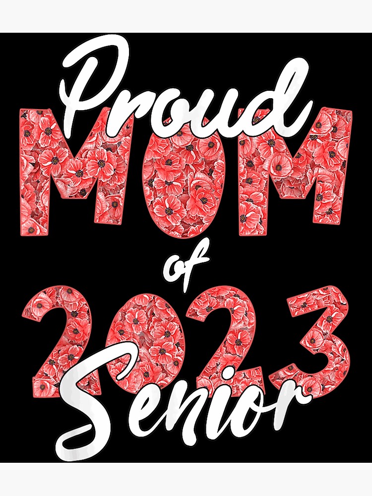 "Senior Graduation Class of 2023 Proud Mom of 2023 senior ...