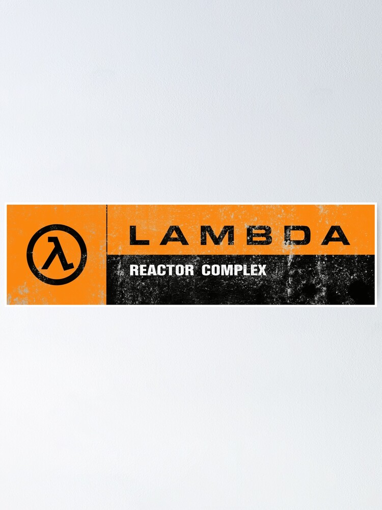 "Half-Life Lambda Complex Reactor Complex Signage - Orange HEV (Distressed)" Poster for Sale by ...