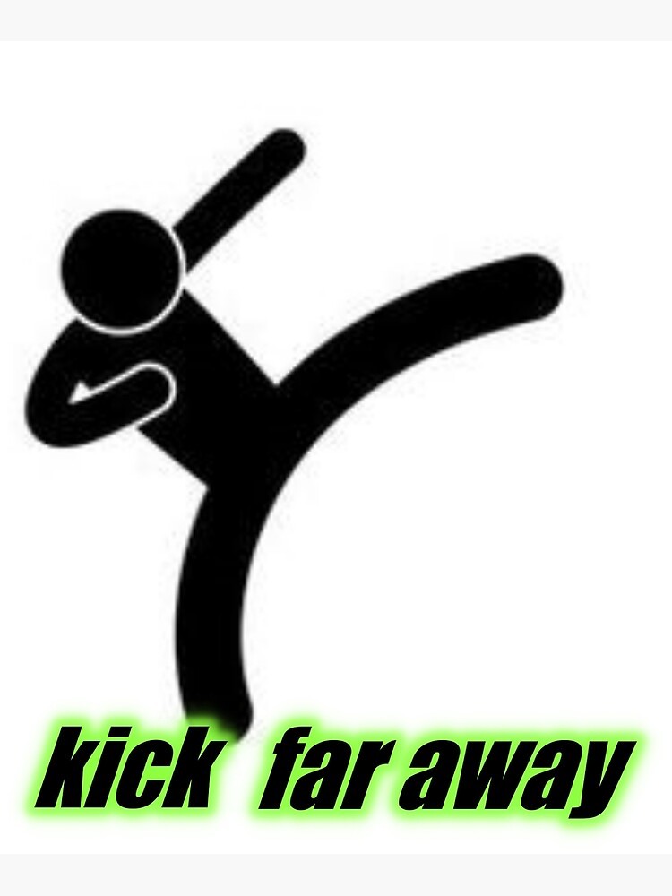 "kick" Poster for Sale by blackbujur | Redbubble