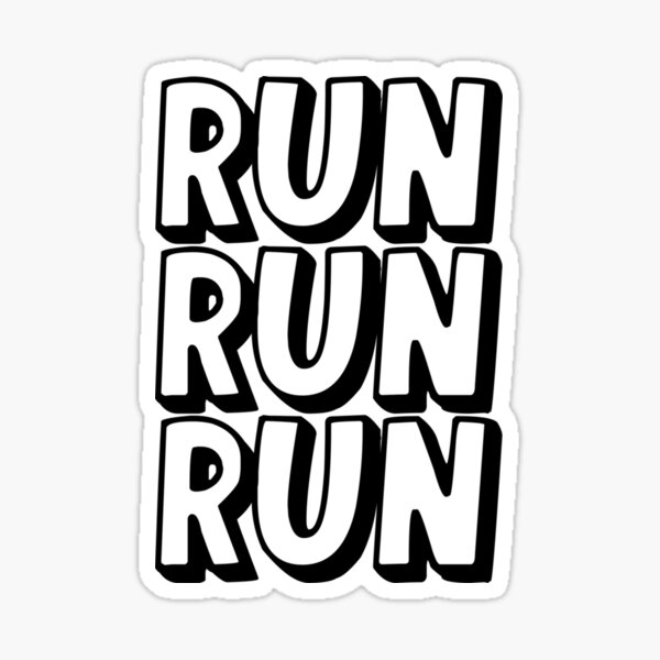 "Run Run Run Running Motivation Sticker" Sticker for Sale by ...