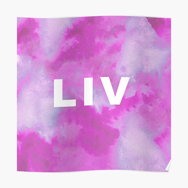 "Liv" Poster by hayleylauren | Redbubble