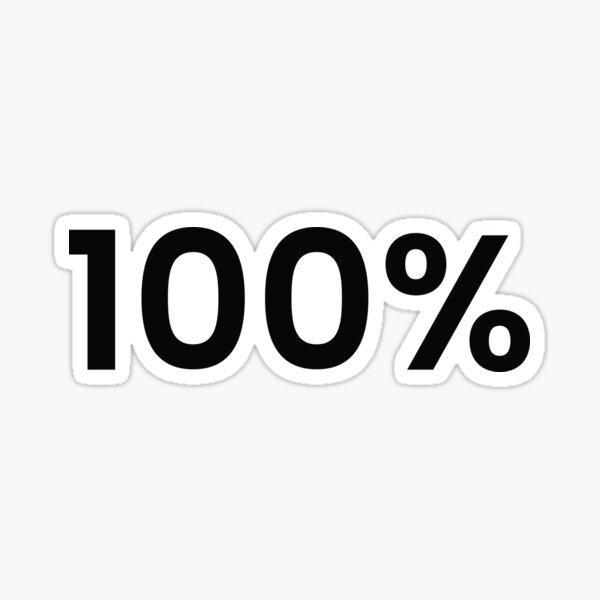 "100%" Sticker for Sale by Influnecedby | Redbubble