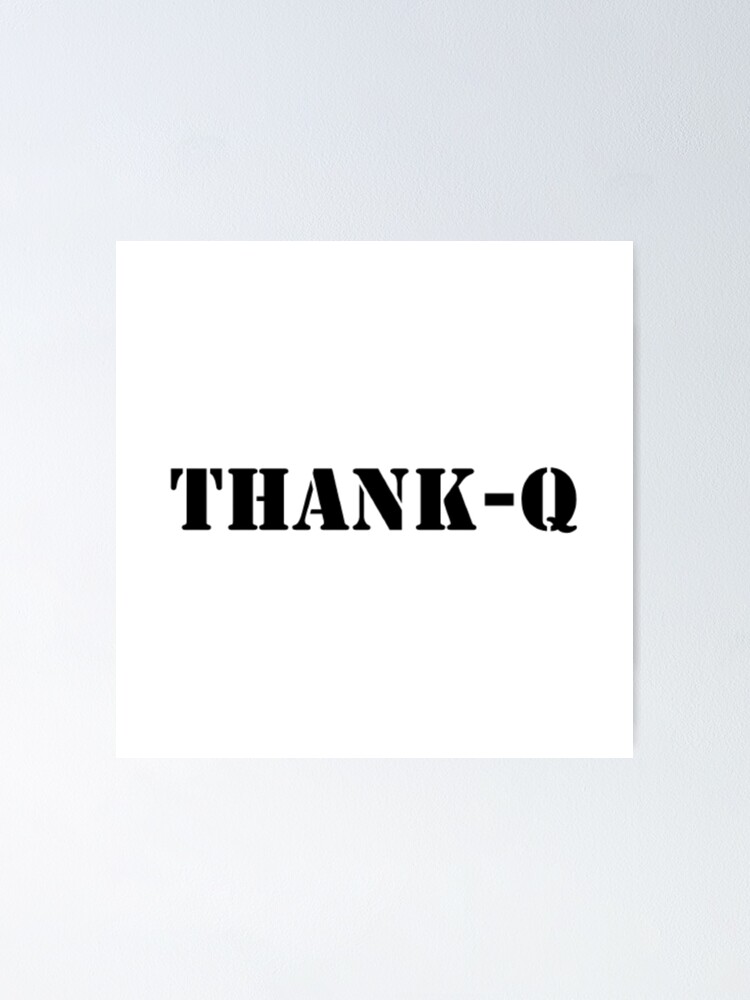 "Thank-Q | Thank You | Thank you Typography" Poster for Sale by Khan ...