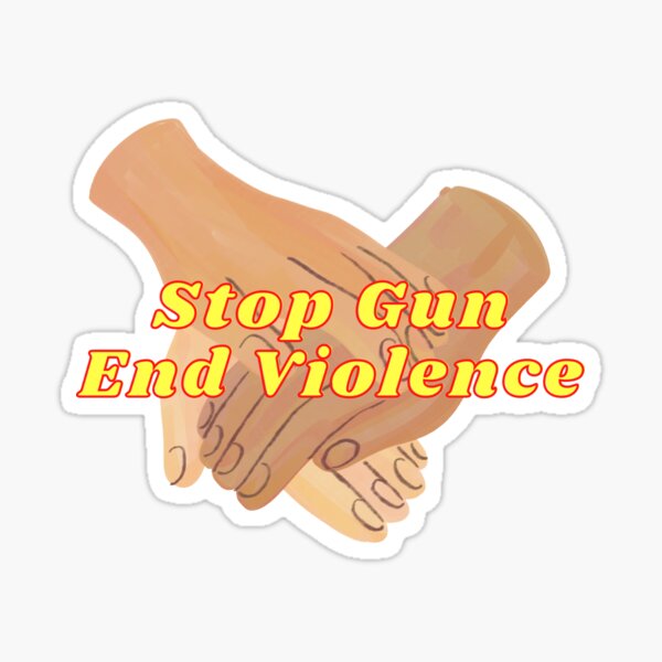"stop gun violence" Sticker for Sale by HdanRDesign | Redbubble