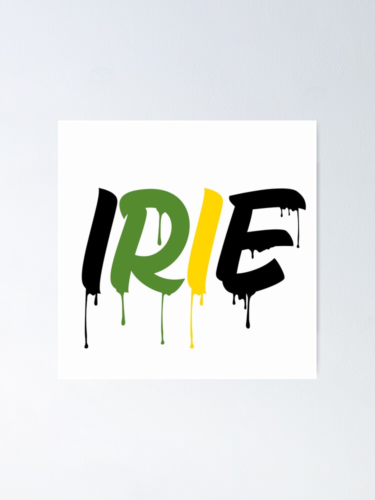 "Irie" Poster for Sale by JAMAICAMERCH | Redbubble
