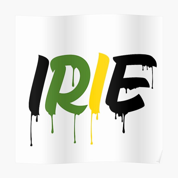 "Irie" Poster for Sale by JAMAICAMERCH | Redbubble