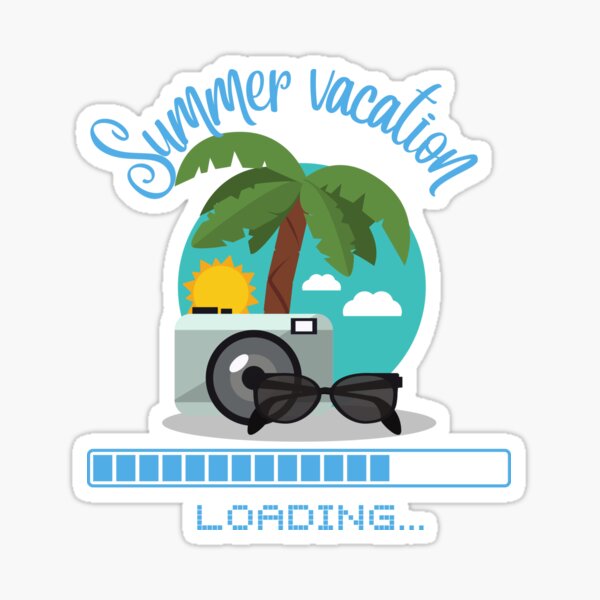 "Summer vacation loading" Sticker for Sale by SAJAMANIA | Redbubble