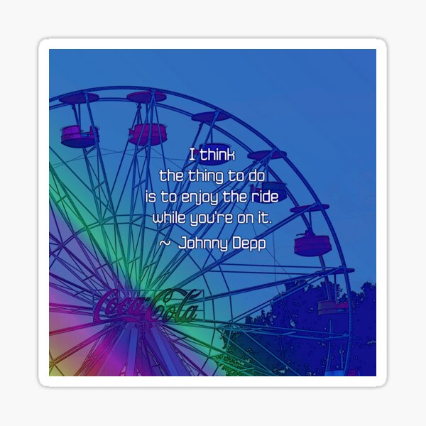 "Enjoy The Ride" Sticker for Sale by Emilyromrell | Redbubble