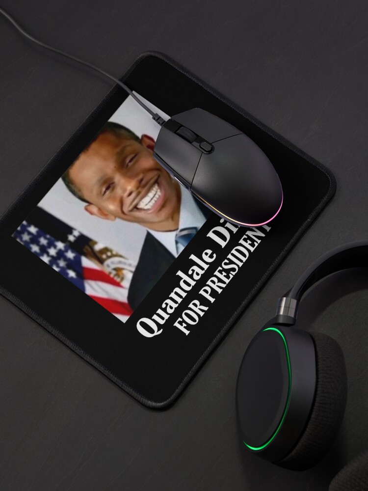 "QUANDALE DINGLE FOR PRESIDENT - QUANDALE DINGLE MEME" Mouse Pad by ...