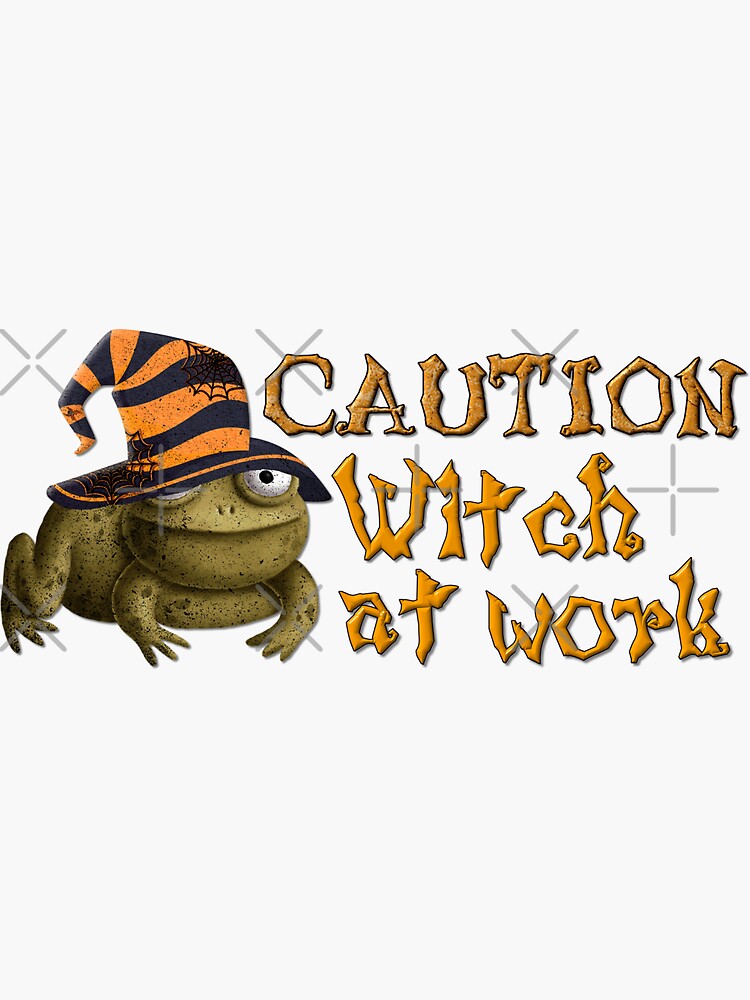 "CAUTION Witch at Work" Sticker for Sale by NeffeliesStuff | Redbubble