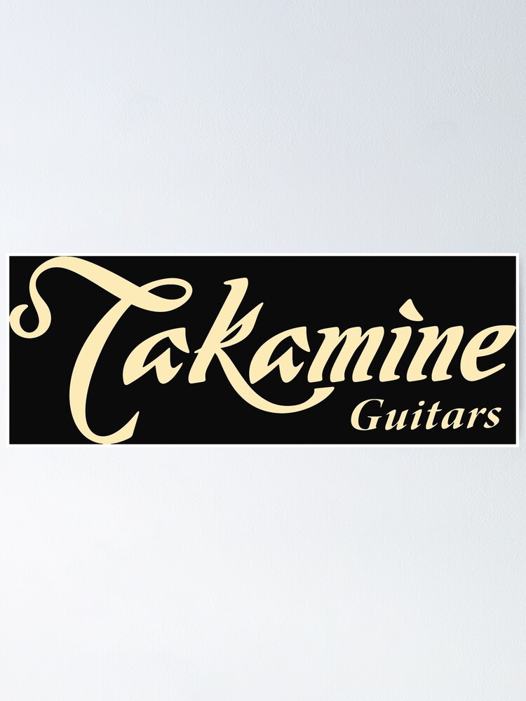 "takamine" Poster by TPHBFL | Redbubble