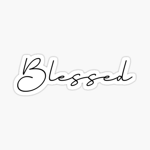 "Blessed Calligraphy" Sticker for Sale by rootedandpine | Redbubble