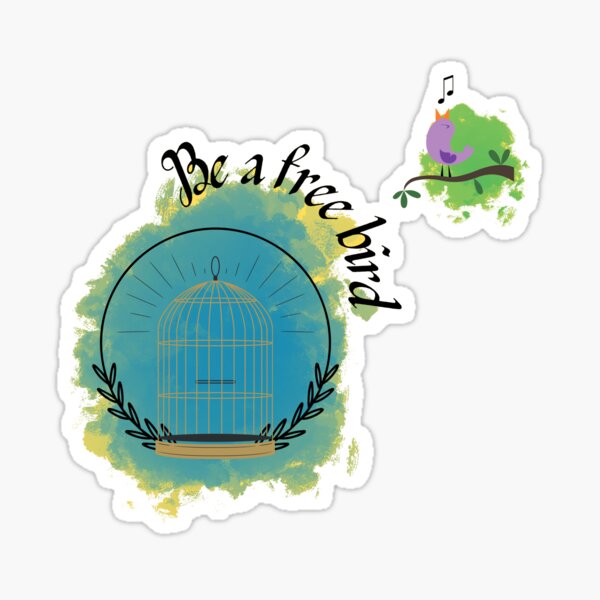 "Be a Free bird" Sticker for Sale by variousdesingns | Redbubble