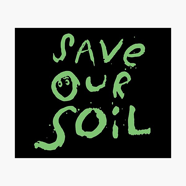 "save our soil logo" Photographic Print for Sale by KMSTOR | Redbubble