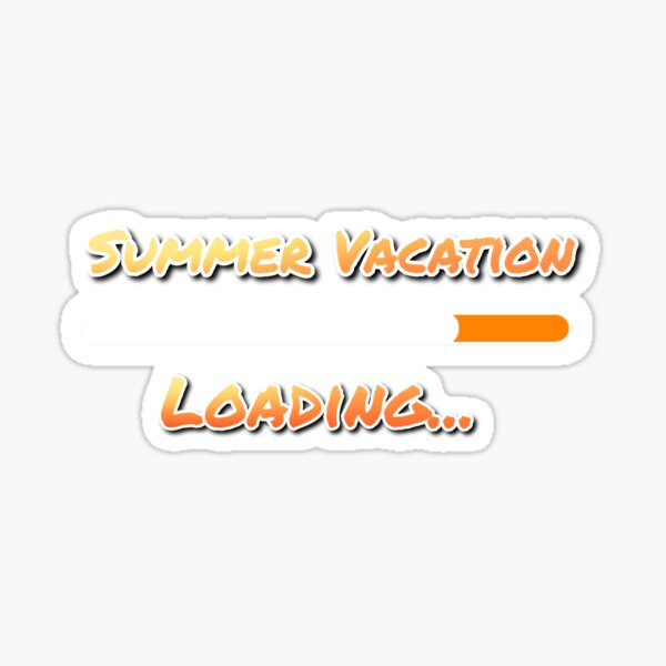 "Summer Vacation Loading" Sticker for Sale by Vlaki | Redbubble