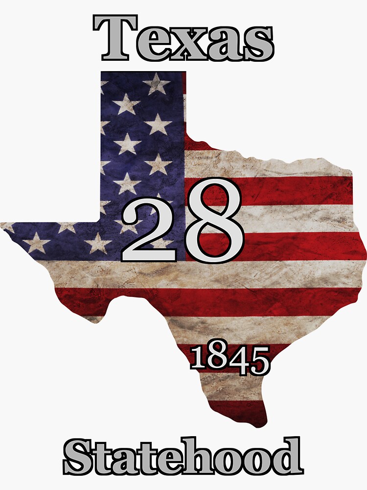 "Texas 28th State Admitted To The United States" Sticker for Sale by ...