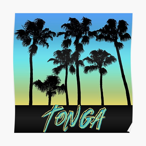 "Tonga" Poster for Sale by PolyMicroMela | Redbubble