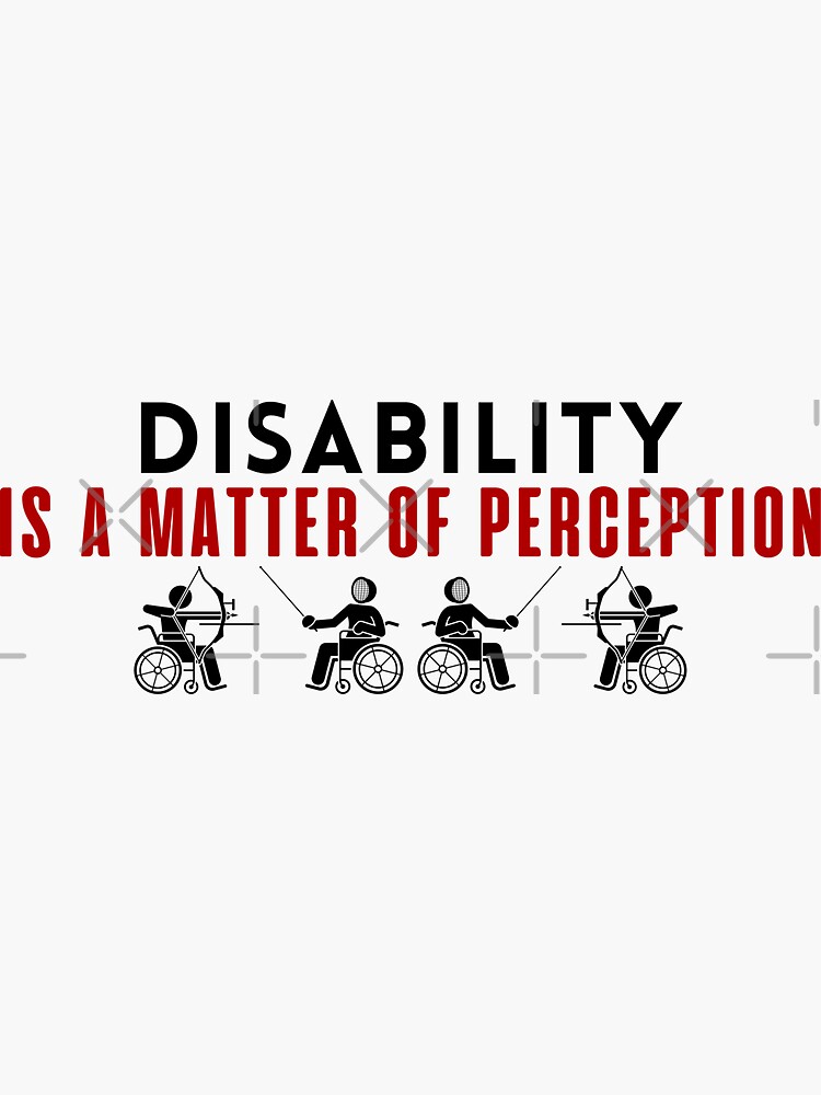 "Disability is a matter of perception" Sticker by CRELAX-SHOP | Redbubble