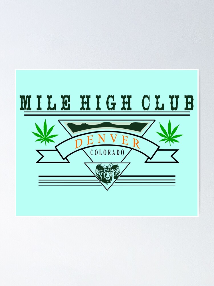 Póster «Marijuana Denver Mile High Club Unisex, para hombres o mujeres ...