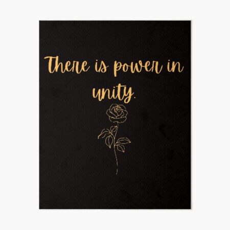 "There is power in unity Golden Quotes" Art Board Print by jj2018 ...