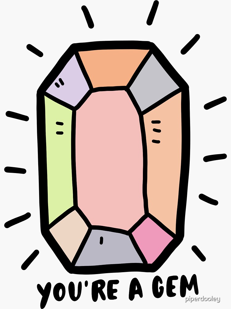 "YOU'RE A GEM funny slogan diamond" Sticker for Sale by piperdooley ...