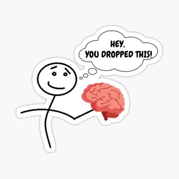 "HEY, YOU DROPPED THIS!" Sticker for Sale by JustHope101 | Redbubble