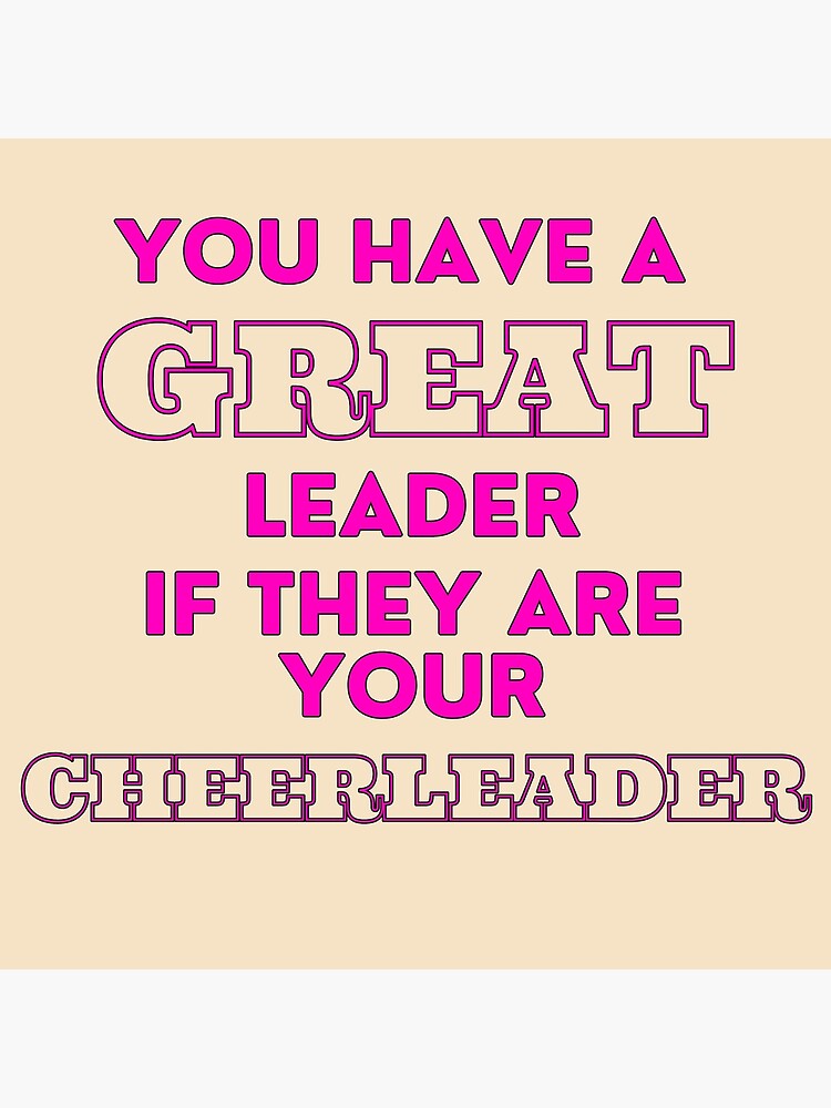 "Quotes on Leadership | You Have a Great Leader If They Are Your ...