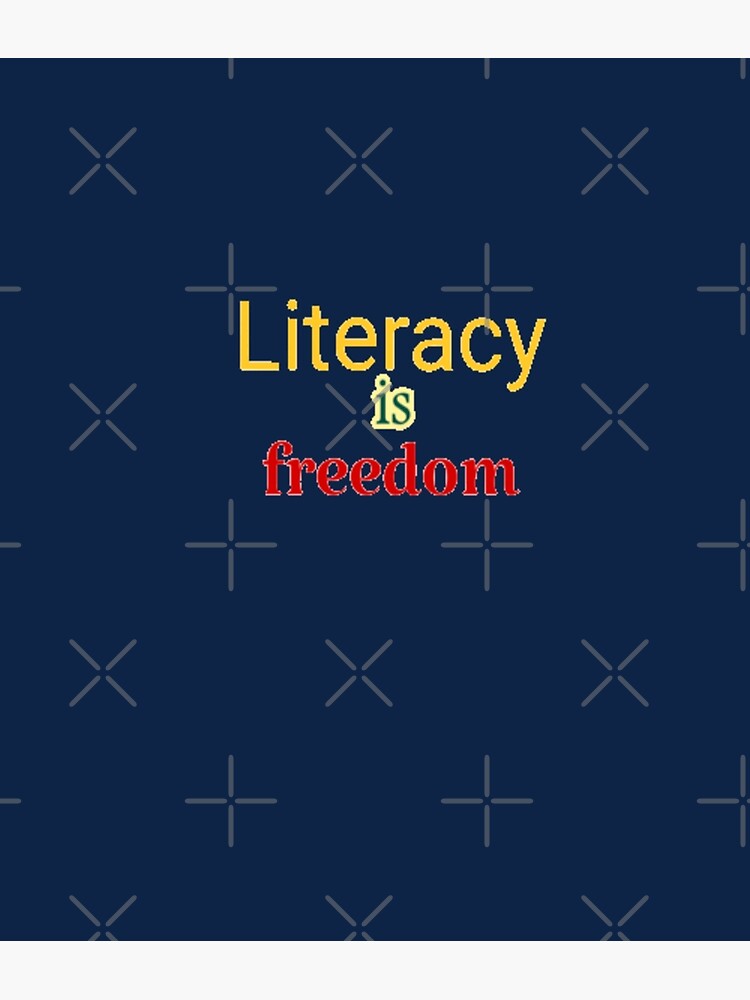 "Literacy Is Freedom for all of us" Poster for Sale by Mohammad-kh ...