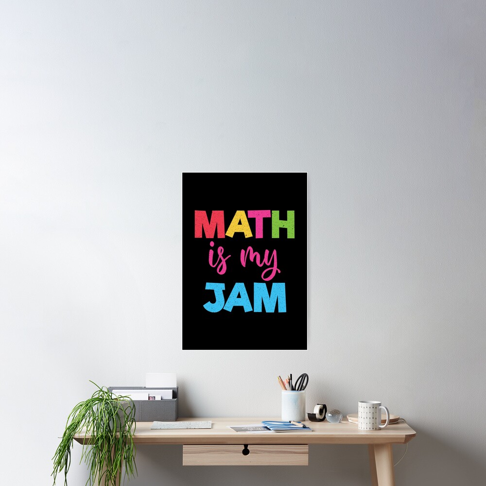 Poster « Math Is My Jam: Cadeau drôle de professeur de mathématiques ...